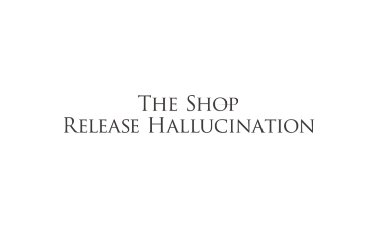 The Shop Release Hallucination | TCD MUSEUM
